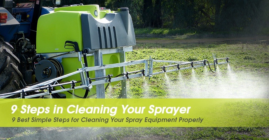 9 Simple Steps for Cleaning Your Spray Equipment Properly